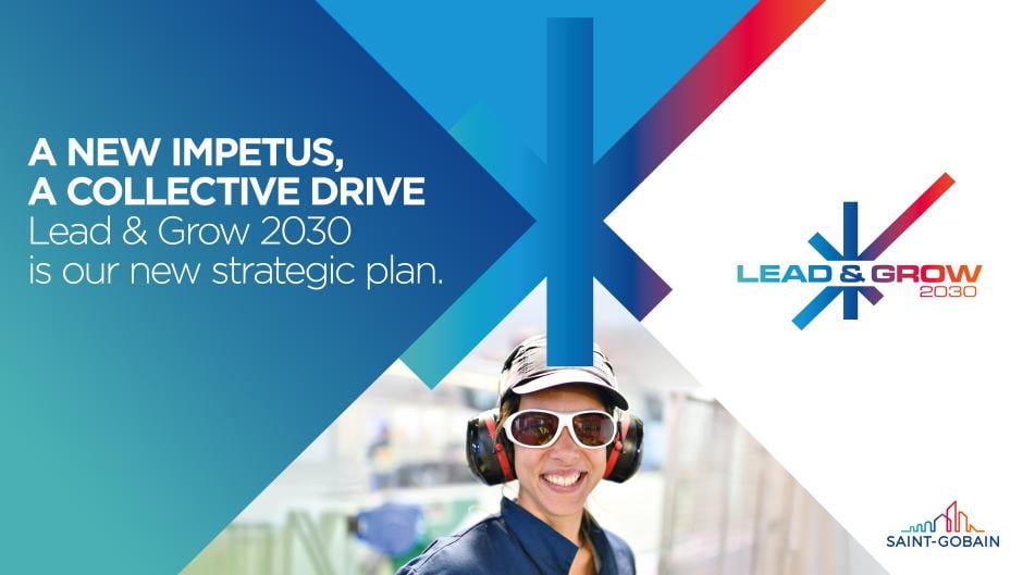 Lead & Grow : our strategic plan | Saint-Gobain